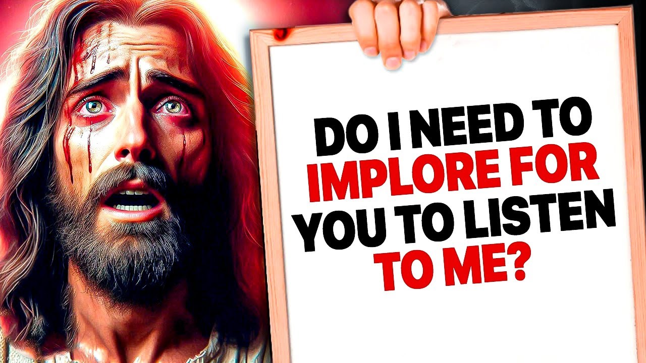 God Says: Do I Need To Implore For You To Listen To Me | God Message ...