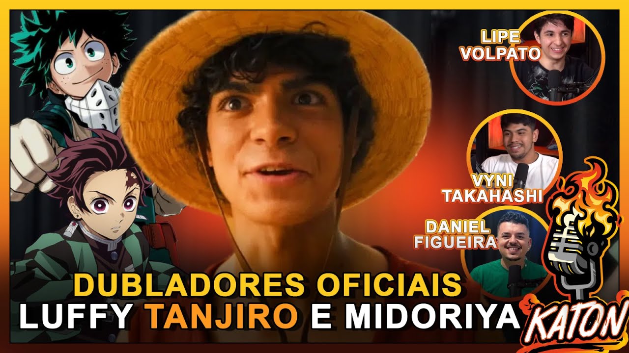 LUFFY, MIDORIYA e TANJIRO AO VIVO! - DUBLADORES OFICIAIS - KATON ...