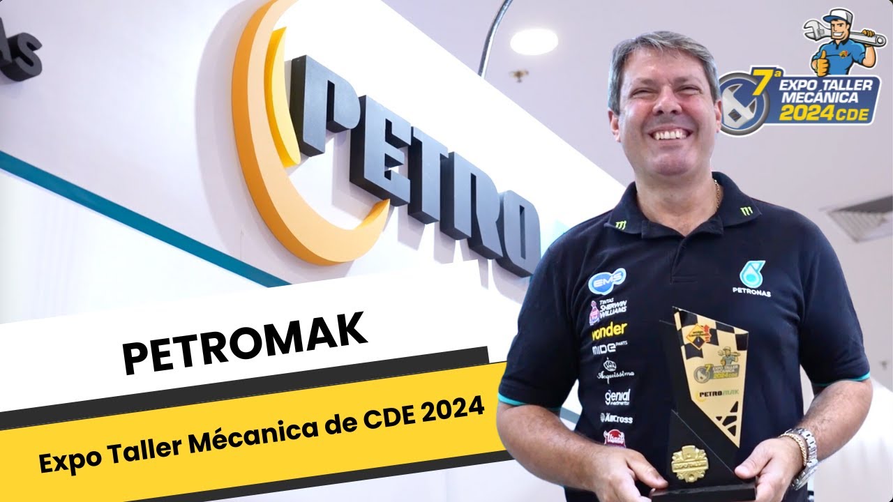 PETROMAK ::: EXPO TALLER MECÁNICA CDE 2024 - YouTube