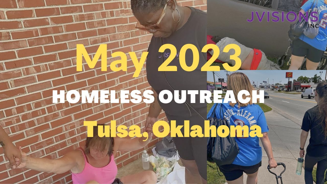 Helping the homeless in Tulsa, Oklahoma | May 2023 - YouTube