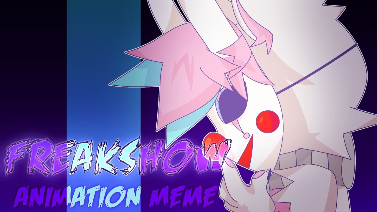 FREAKSHOW //Animation Meme// {HAPPY HALLOWEEN} FW + BLOOD! - YouTube