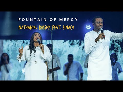 FOUNTAIN OF MERCY | NATHANIEL BASSEY feat SINACH #nathanielbassey #fountainofmercy #sinach