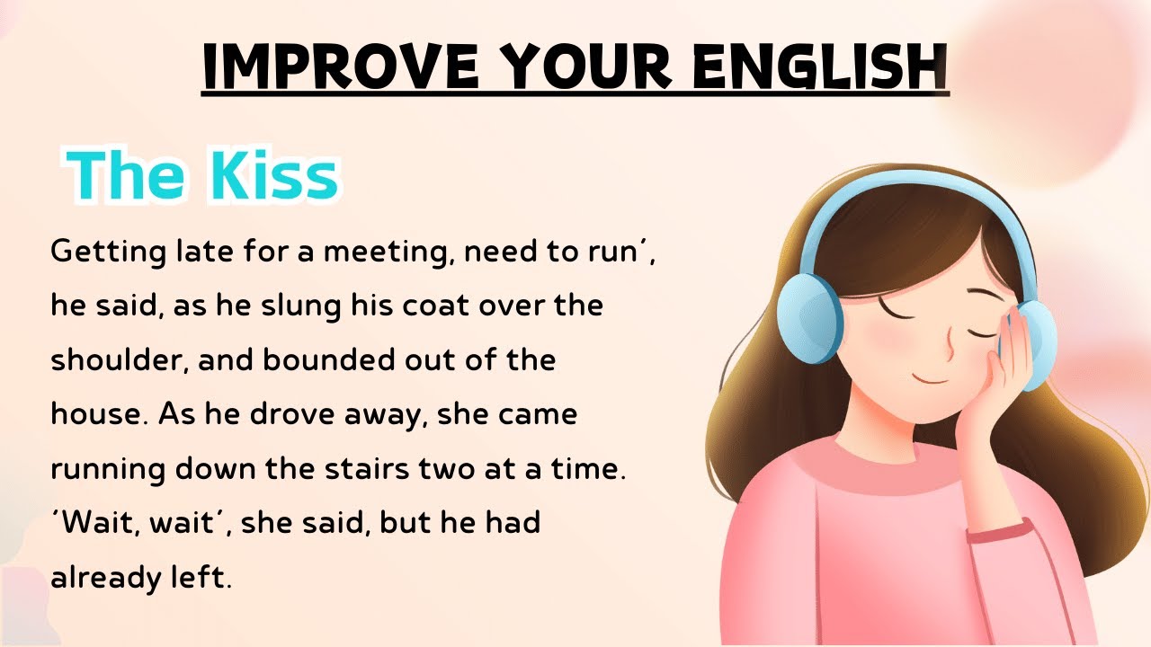 Improve Your English | The Kiss | Learn English Through Listening Story ...