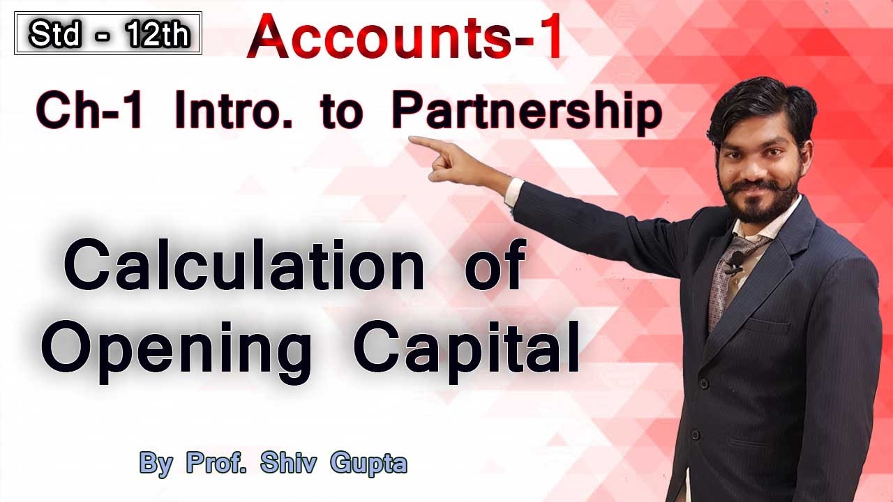 #11th Video | Calculation of Opening Capital | Accounts - 1 | Ch-1Intro ...