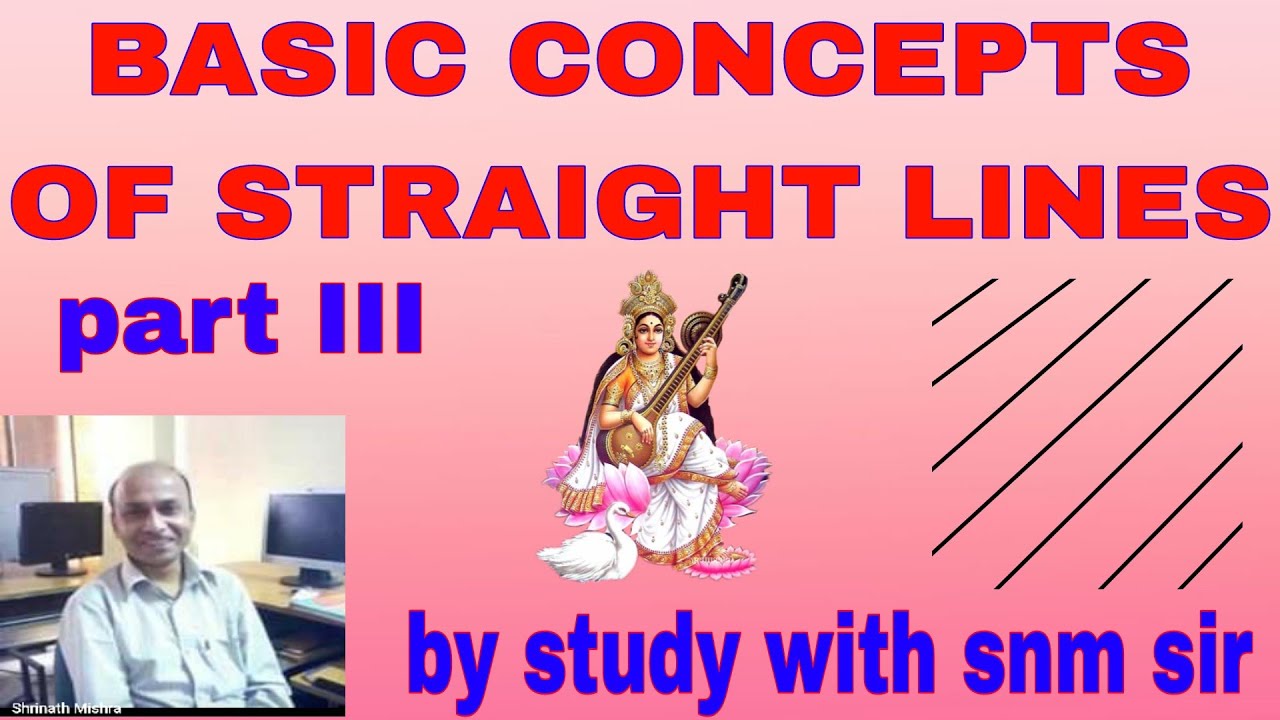 BASIC CONCEPTS OF STRAIGHT LINES PART III - YouTube
