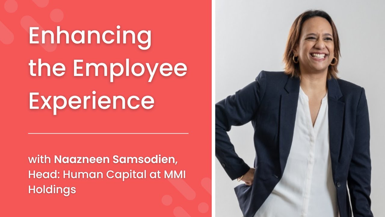 Enhancing the Employee Experience (Naazneen Samsodien) - YouTube
