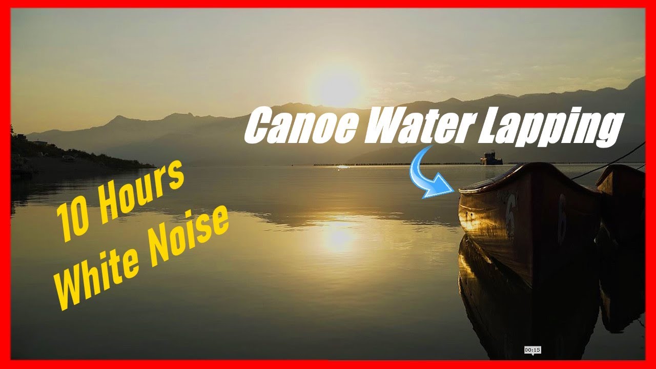 Slow Canoe Water Lapping to Fall Asleep Instantly, Deep Sleep - YouTube
