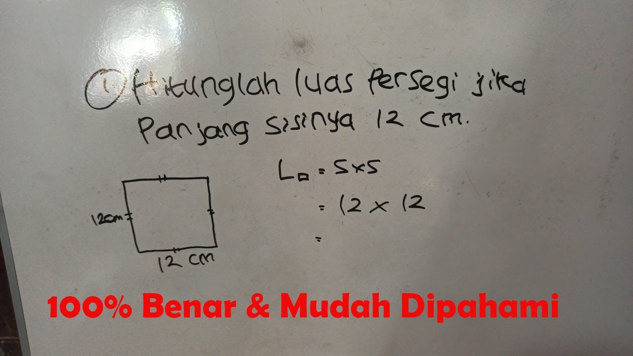 Hitunglah Luas Persegi Jika Panjang Sisinya 12 cm - YouTube