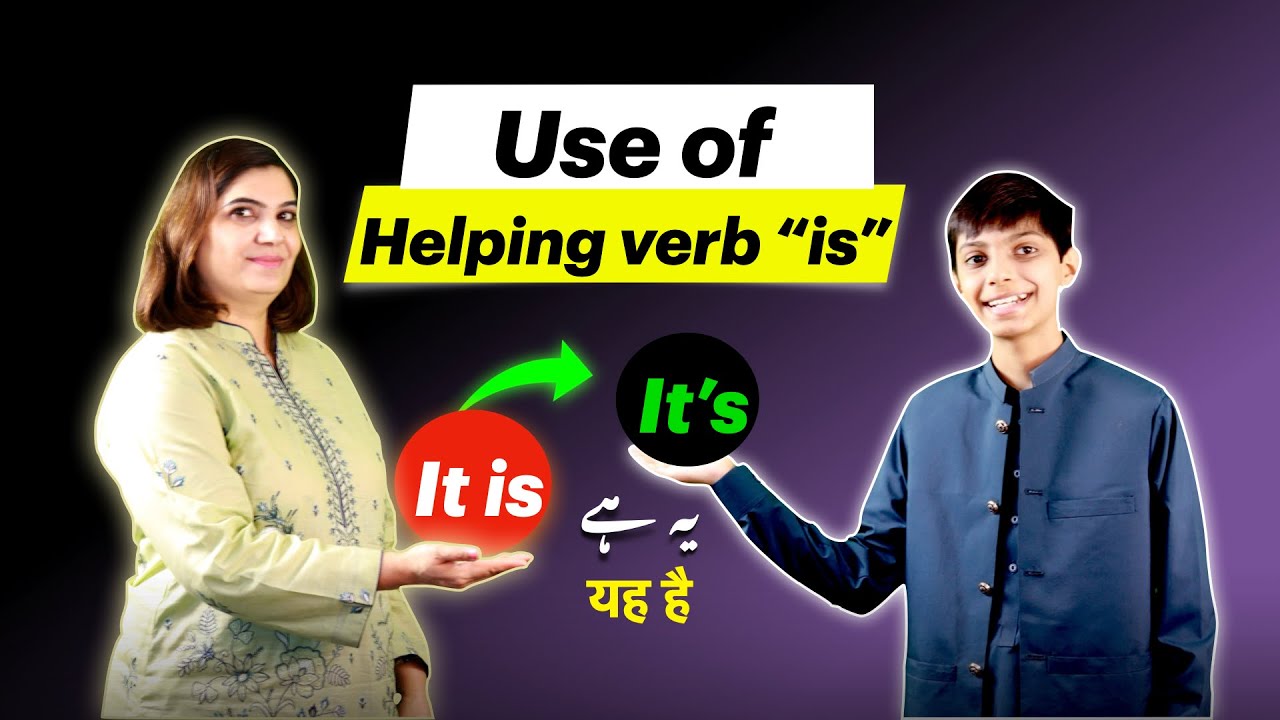 Use of Helping verb is with Pronouns and Nouns - YouTube