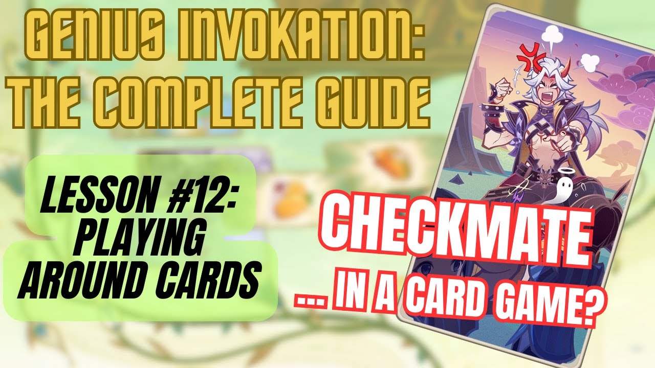 Genius Invokation Complete Guide #12: Playing around cards - YouTube