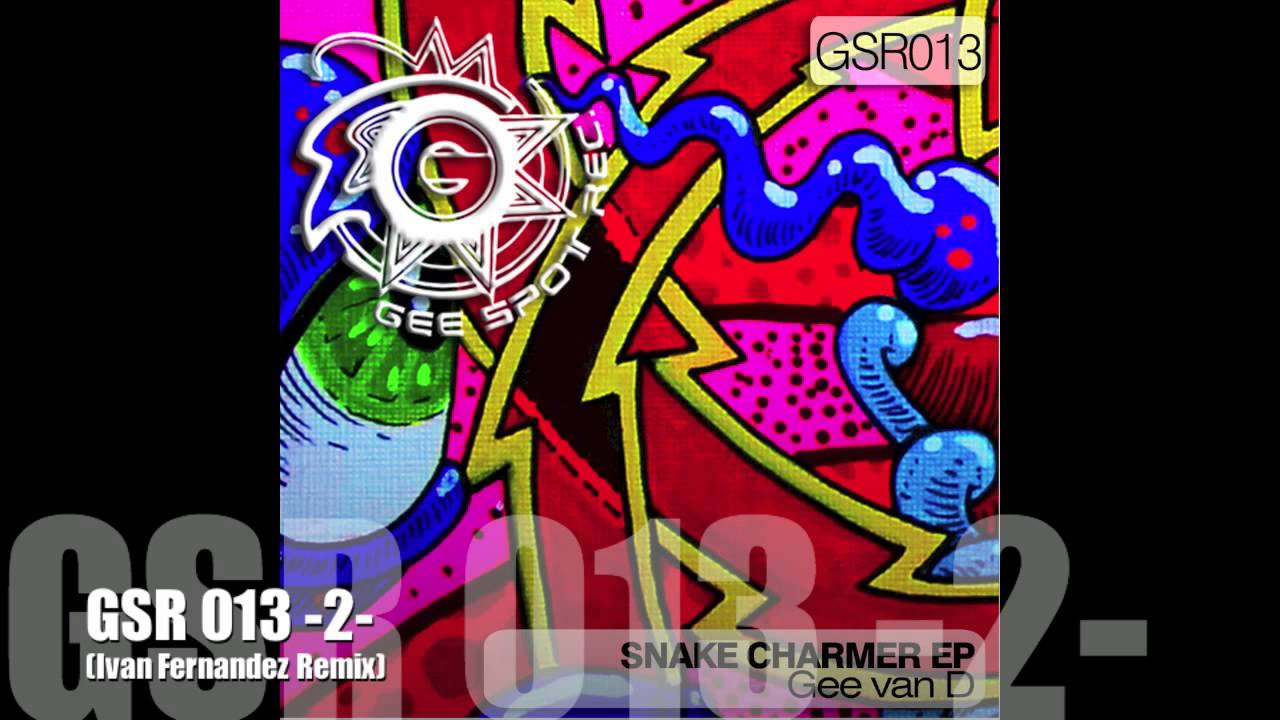 GSR013: Gee Van D - Snake Charmer EP - YouTube