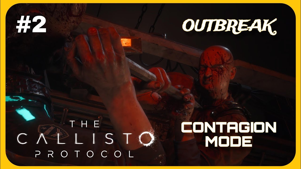 The Callisto Protocol - Outbreak - Contagion Mode - All Data bios [ENG ...