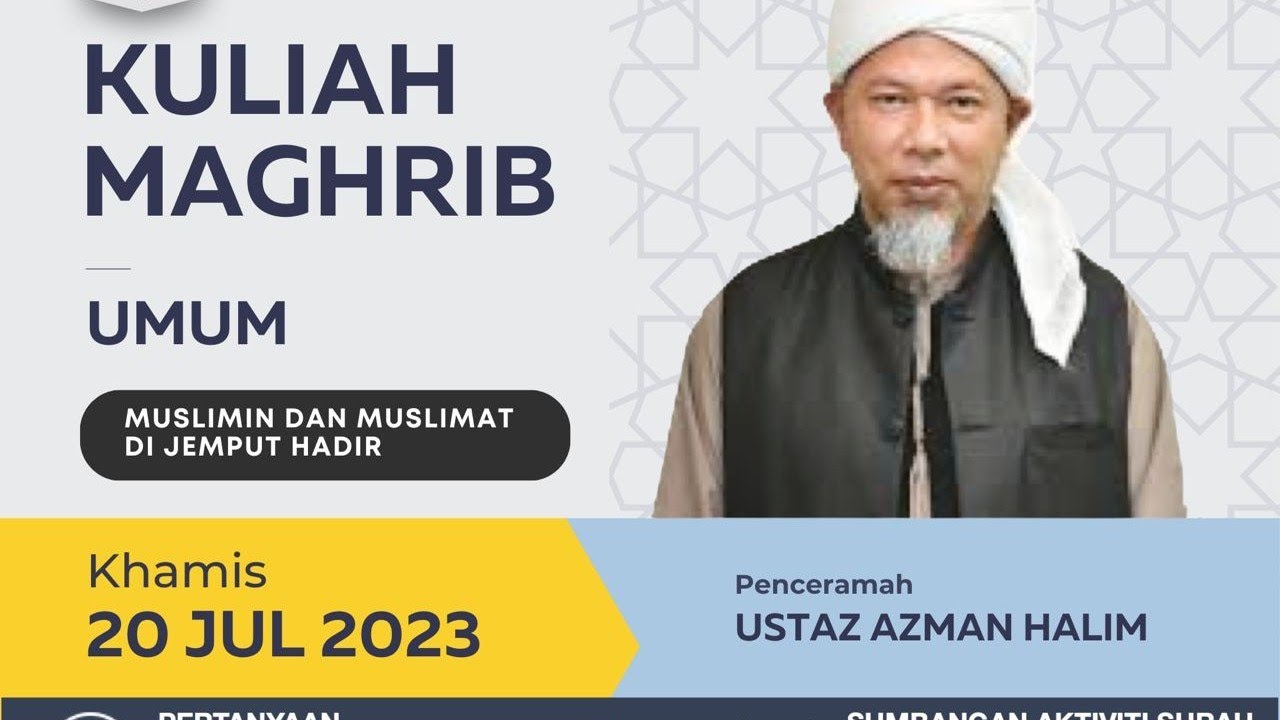 KULIAH MAGHRIB | USTAZ AZMAN HALIM | 20 JULAI 2023 - YouTube