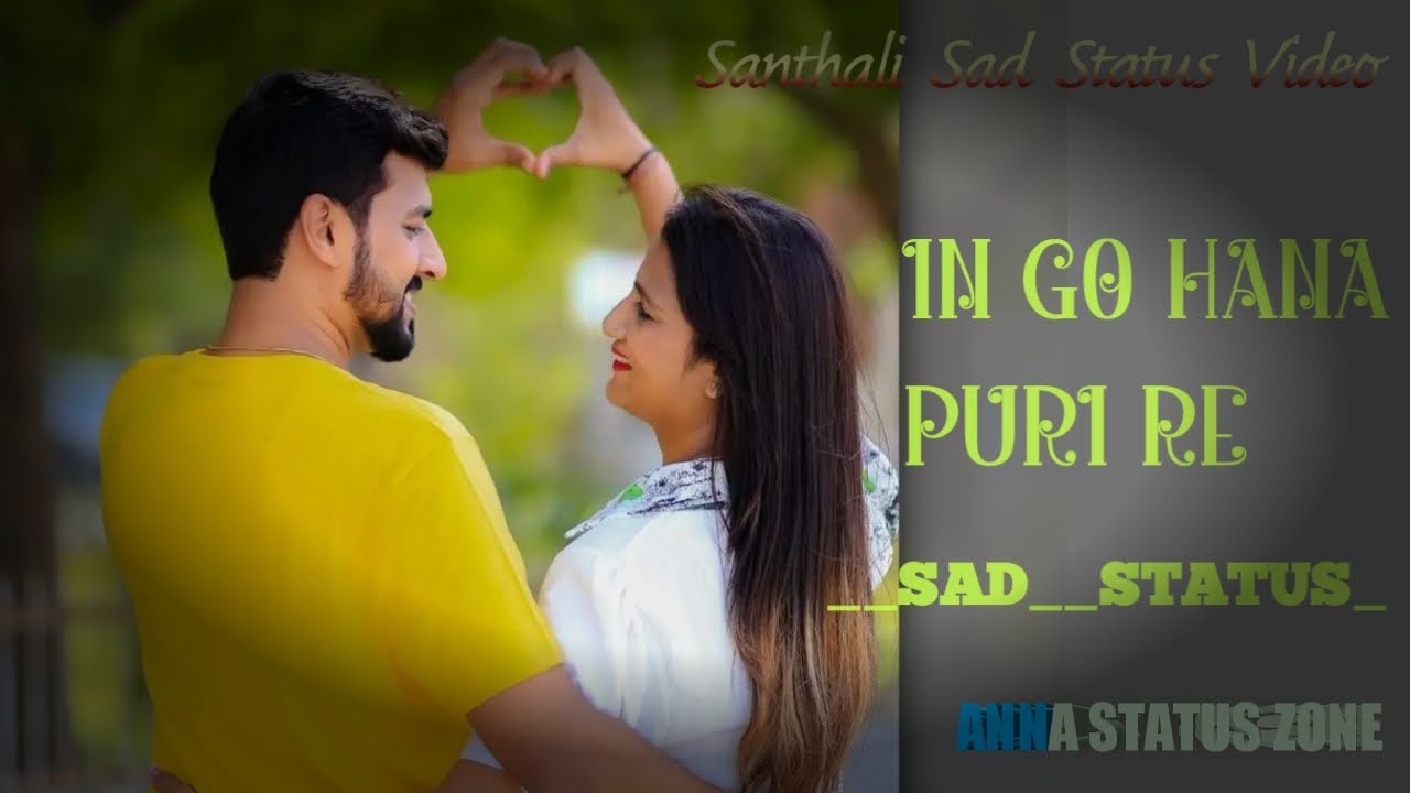 NEW_SANTHALI_SAD_STATUS_VIDEO_2022_ 😭_ IN DO_GO_HANA_PURI_TE😫 TRENDING_STATUS_VIDEO__ANNA_STATUS ...