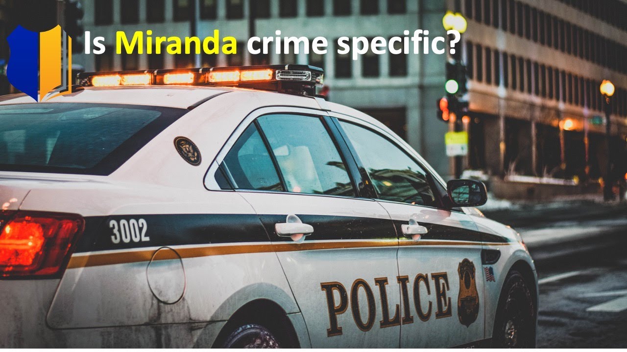 Ep. #68: Is Miranda Crime Specific? - YouTube