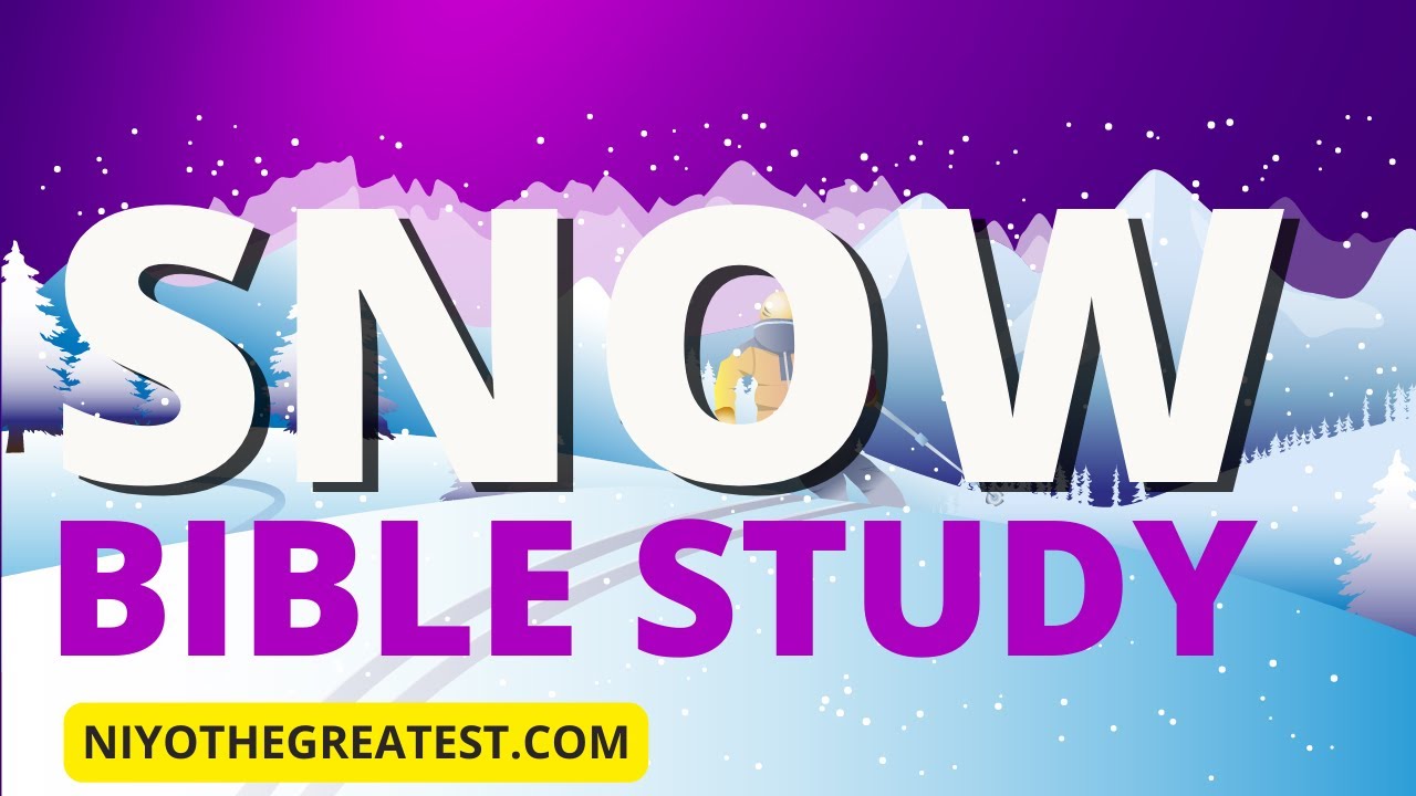 What Does the Bible Say About Snow: Exploring the Meaning of Snow in ...