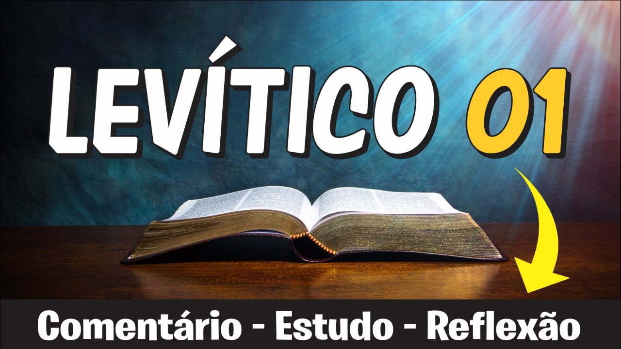 LEVÍTICO 1 | Estudo bíblico e explicação sobre o livro de Levítico ...