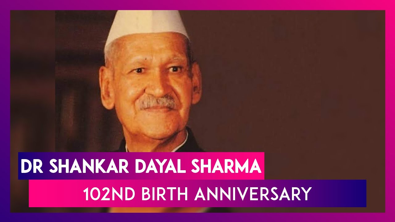 Dr Shankar Dayal Sharma 102nd Birth Anniversary: Remembering the 9th ...