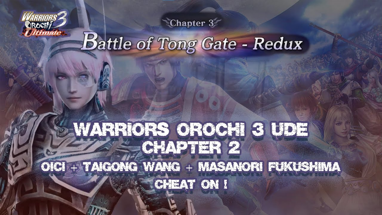 WARRIORS OROCHI 3 Ultimate Definitive Edition Chapter 2 Battle of Tong ...