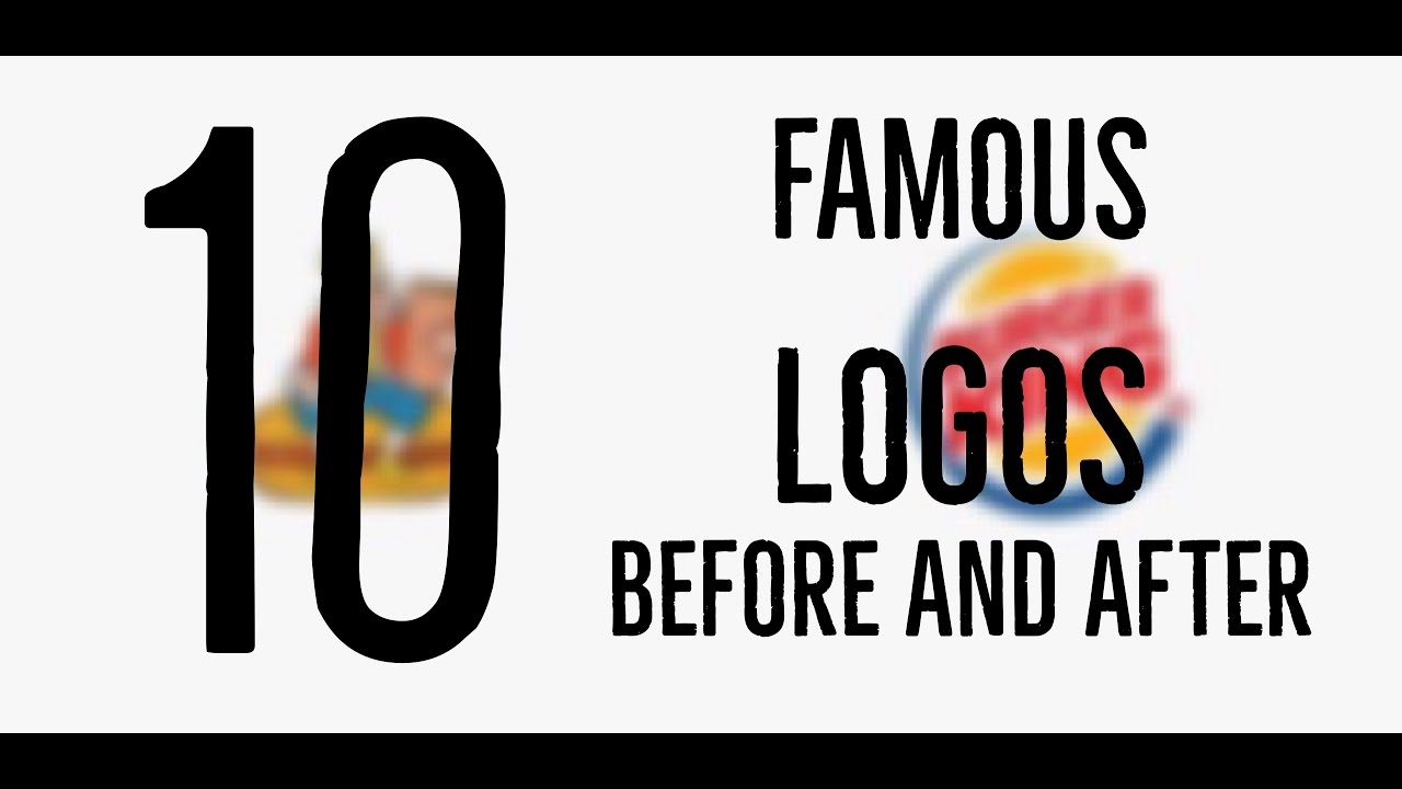 10 Famous Logos Before And After!!! - YouTube