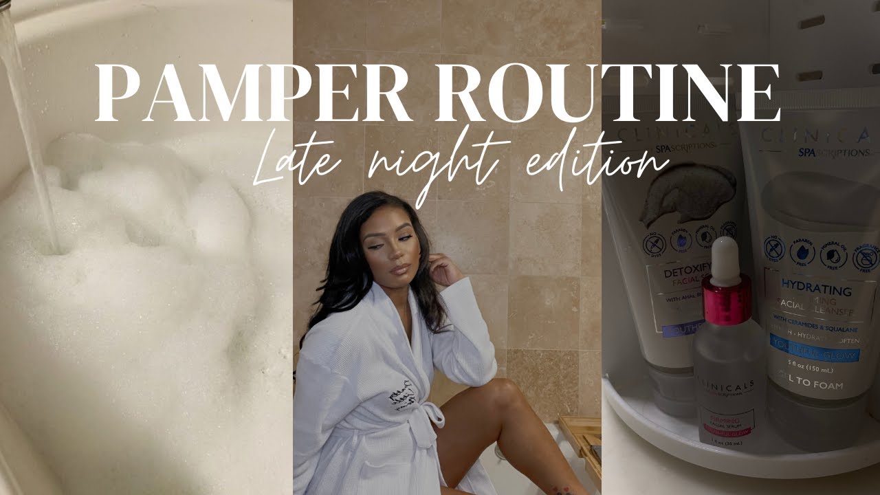 LATE NIGHT PAMPER ROUTINE | SELF CARE TO HELP YOU RELAX - YouTube