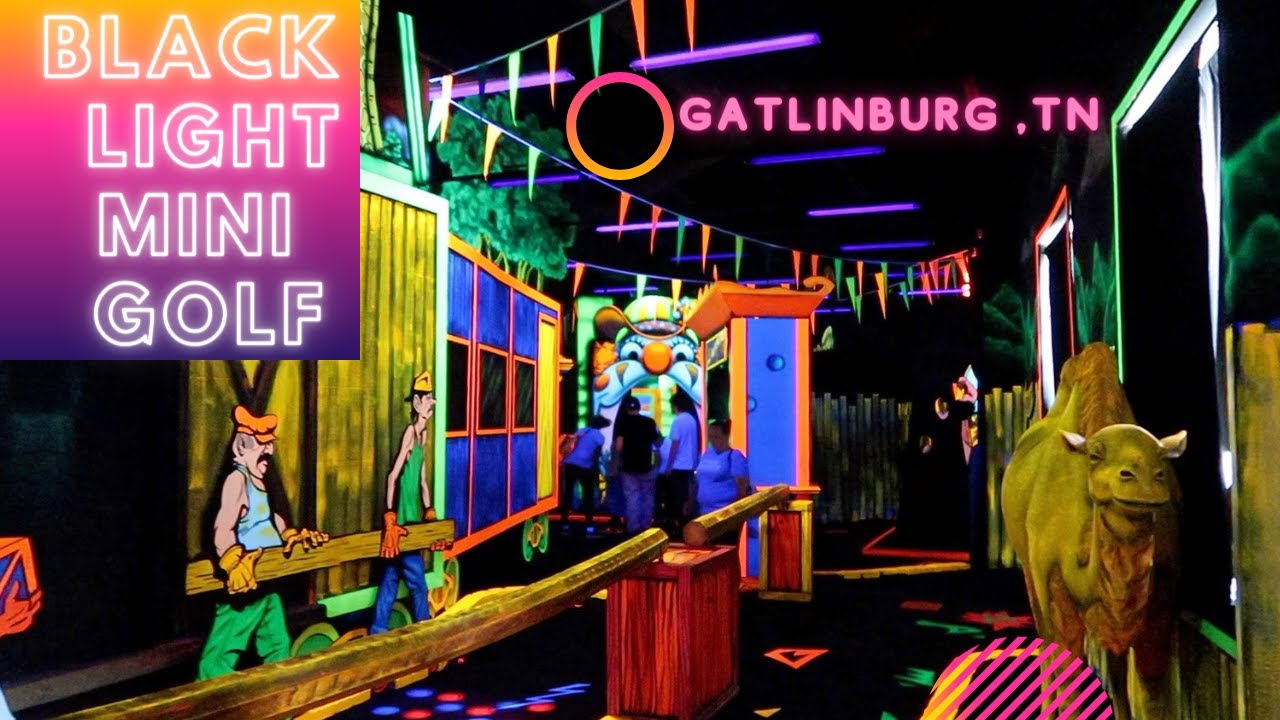 CIRCUS BLACKLGHT 3D MINI GOLF & MIRROR MAZE GATLINBURG TENNESSEE - YouTube