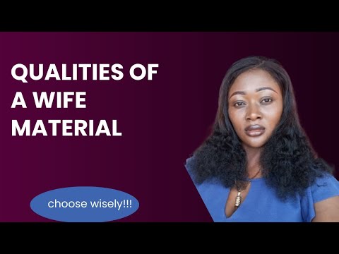 How to choose a good wife material - YouTube