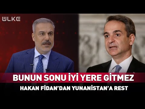 Hakan Fidan'dan Yunanistan'a Rest! Bunun Sonu İyi Yere Gitmez... #Sondakika