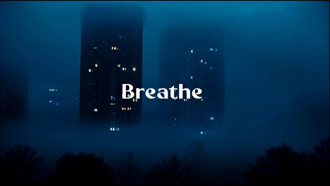 breathe - YouTube