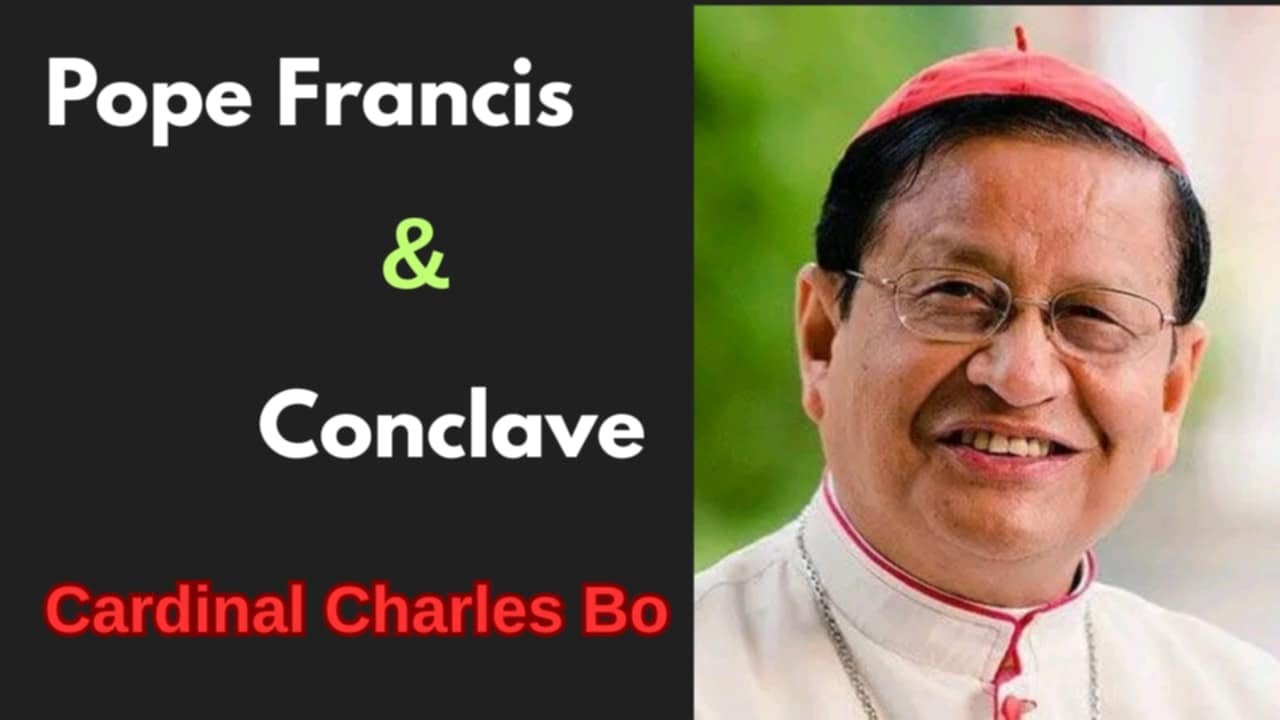 Cardinal Charles Maung Bo speaking about Pope Francis and Conclave on ...