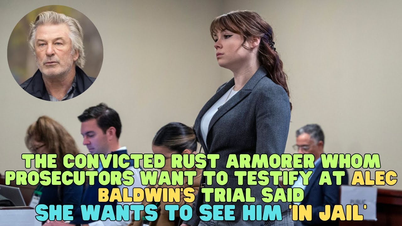 The Convicted Rust Armorer Whom Prosecutors Want Alec Baldwin to See ‘In Jail’ - YouTube