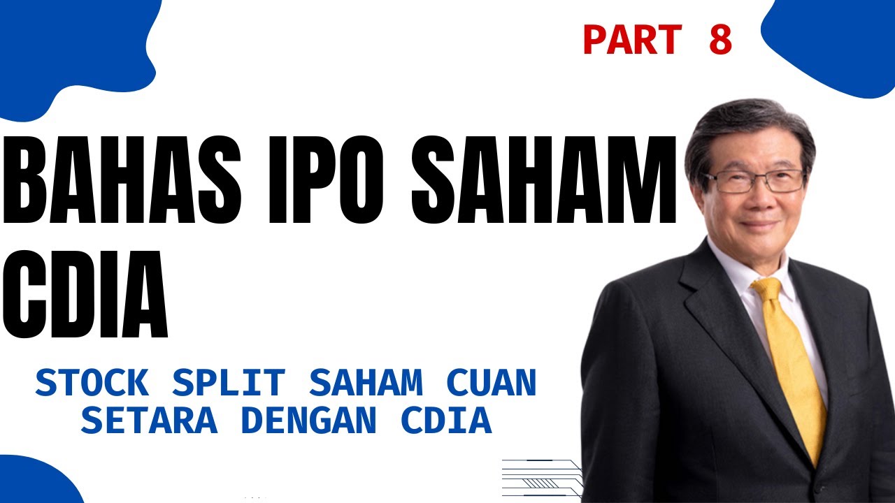 BAHAS IPO SAHAM CDIA PT CHANDRA DAYA INVESTASI TBK BAHAS STOCK SPLIT ...