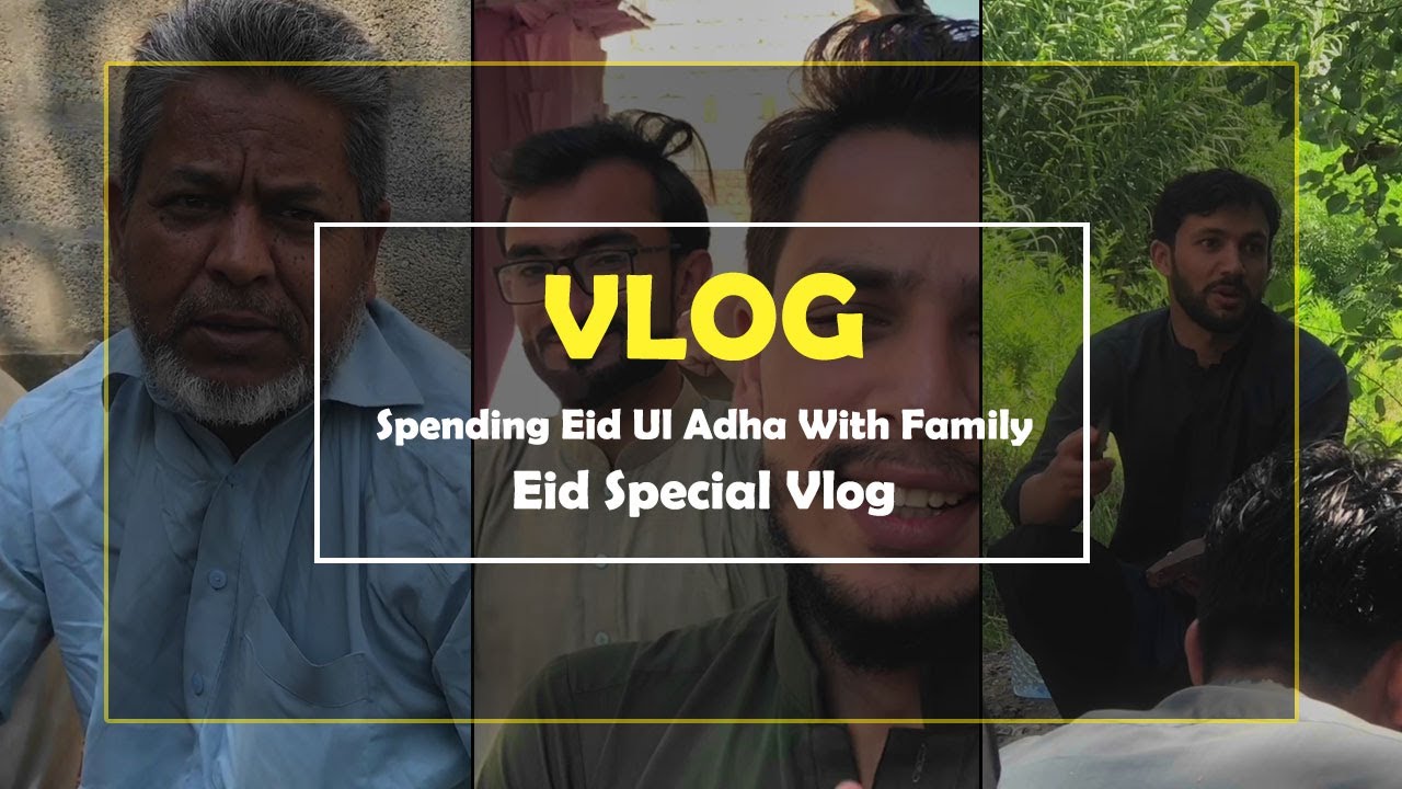 Eid Special Vlog | Spending Eid Ul Adha With Family | Eid ul Adha 2023 | Mr.Adi Vlogs - YouTube