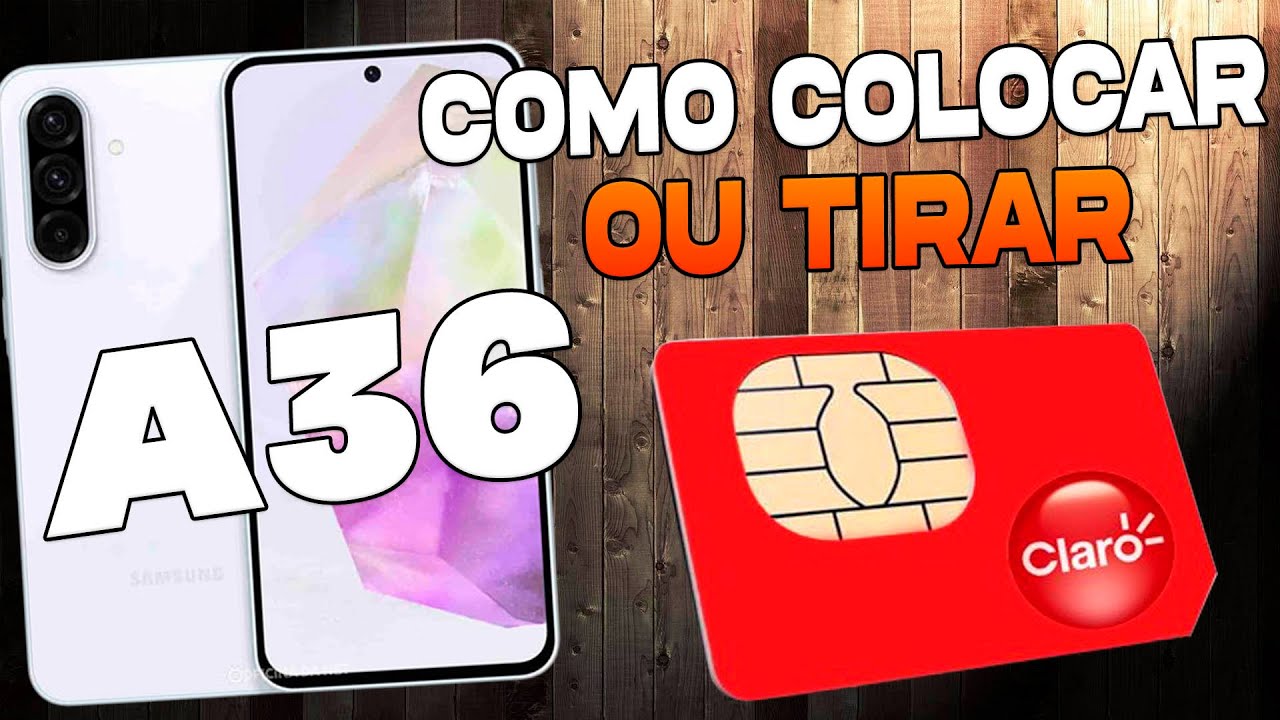Como Colocar ou Tirar o Chip No Samsung Galaxy A36 - YouTube