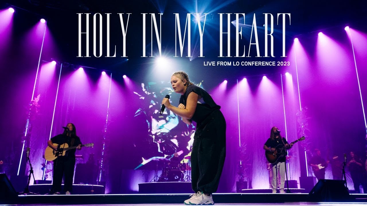 Holy In My Heart - LO Worship (Live from the LO Conference 2023) - YouTube