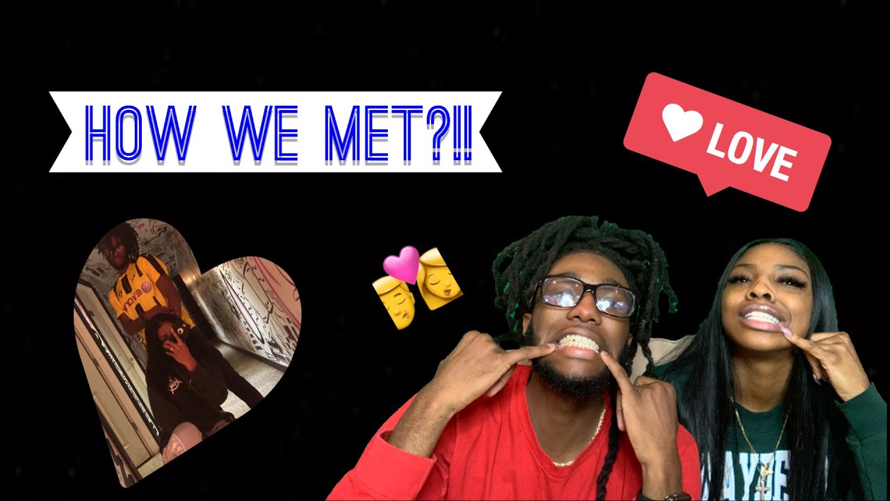 STORY TIME: HOW WE MET?!! - YouTube