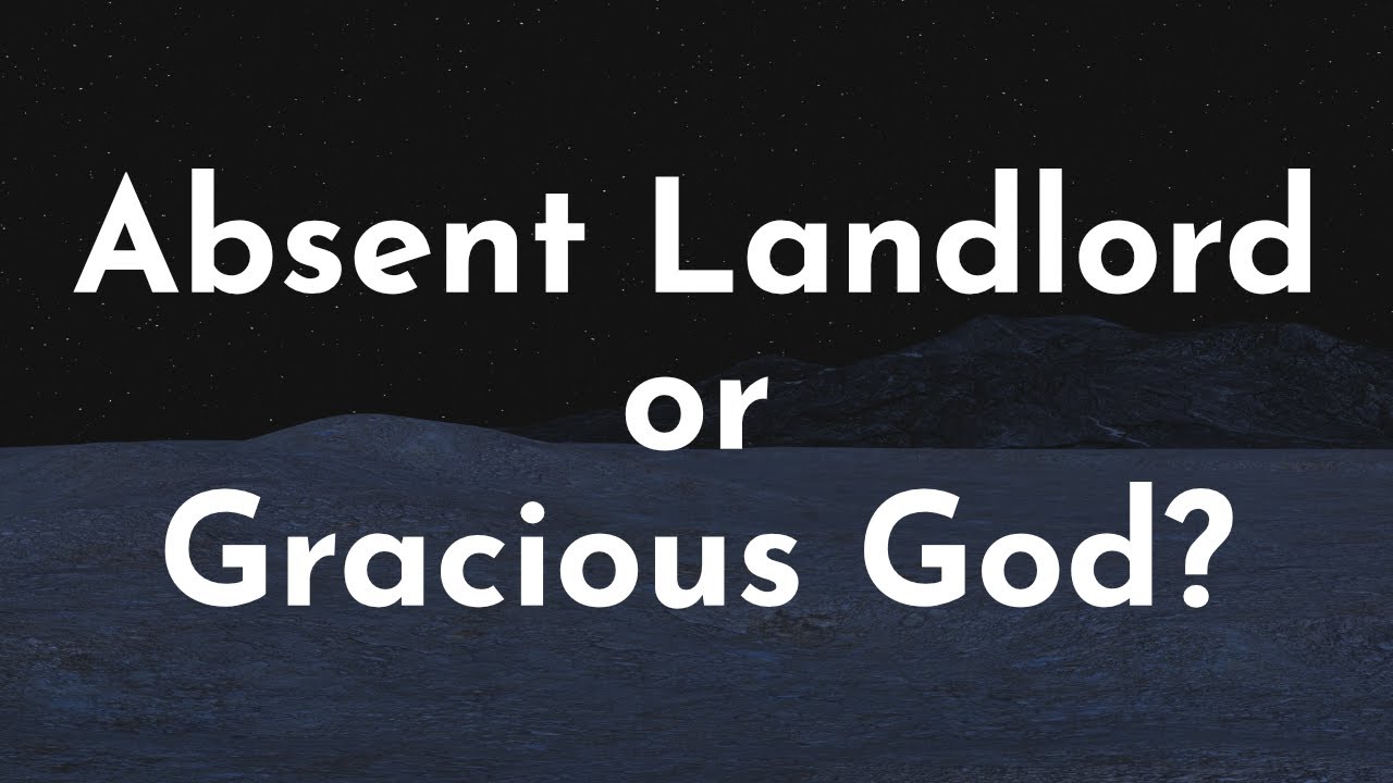 October 20, 2024 | Absent Landlord or Gracious God? - Genesis 16:1-16 ...