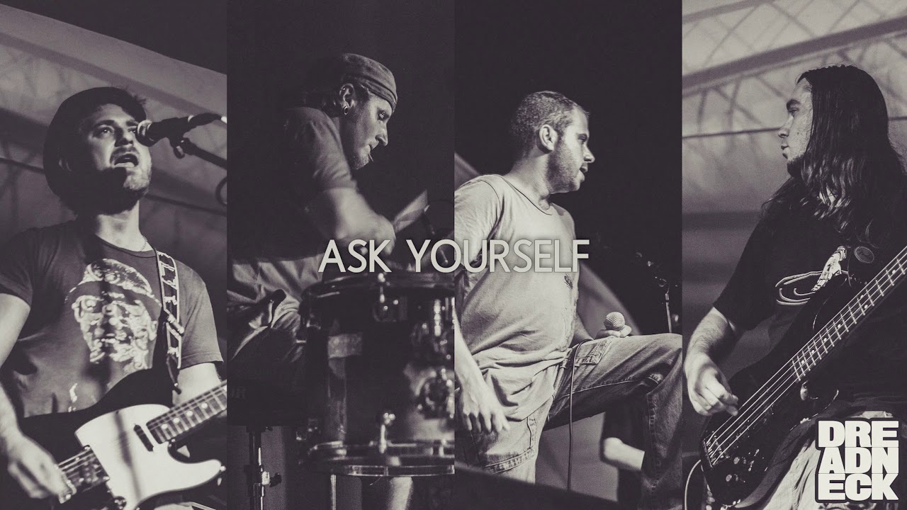 DREADNECK - Ask Yourself (Live @ MetroSound) - YouTube
