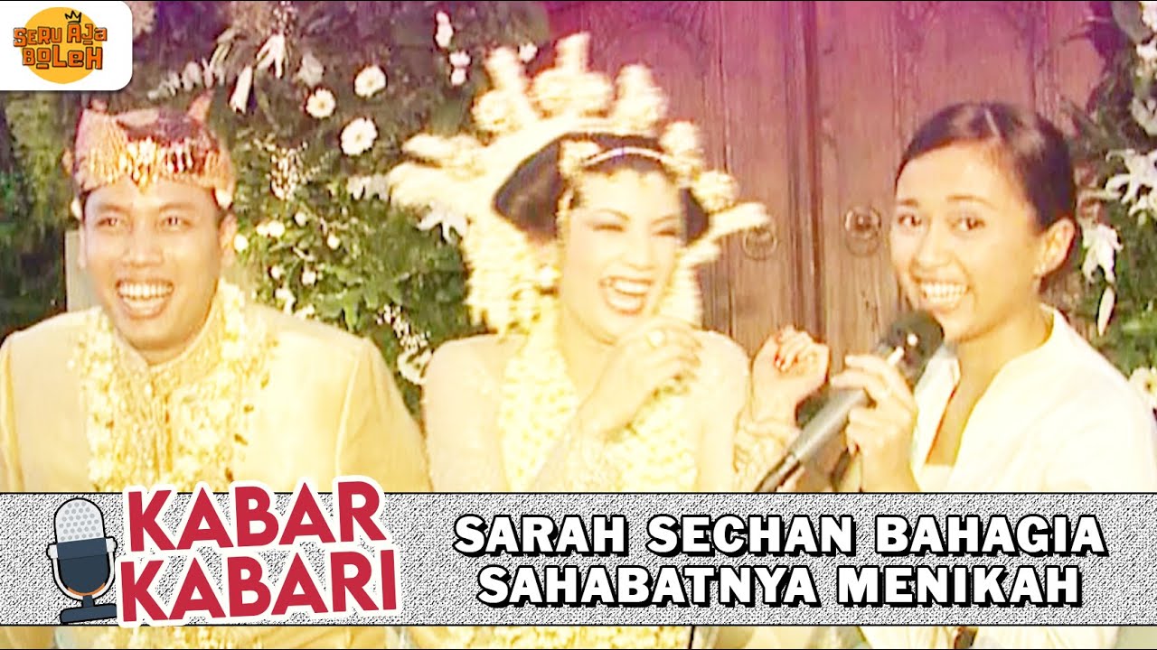 SARAH SECHAN BAHAGIA SAHABATNYA MENIKAH | KABAR KABARI - YouTube
