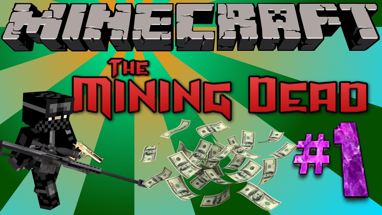 The Mining Dead Gameplay || Episode 1 - YouTube