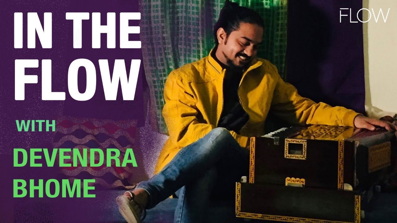 In The Flow with Devendra Bhome | #Music - YouTube
