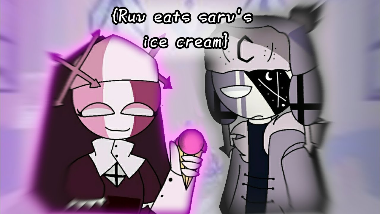 Ruv eats Sarv's ice cream meme [FNF] (mid fight masses) - YouTube