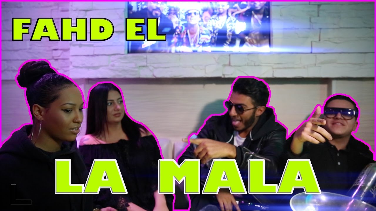 LA MALA - FAHD EL - YouTube