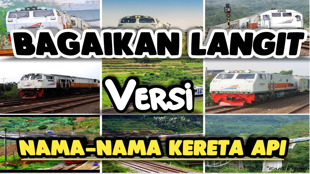 Bagaikan langit versi nama nama kereta api - YouTube