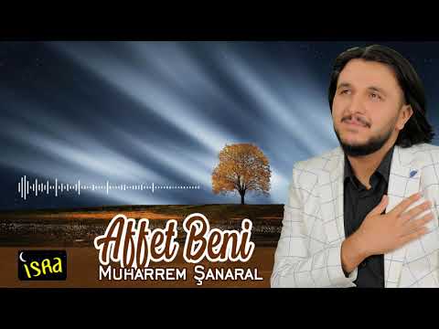 Muharrem Şanaral- Affet Beni