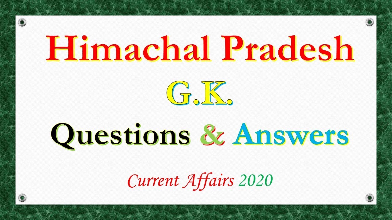 || Very Important || Himachal Pradesh G.K. Questions || For All H.P ...