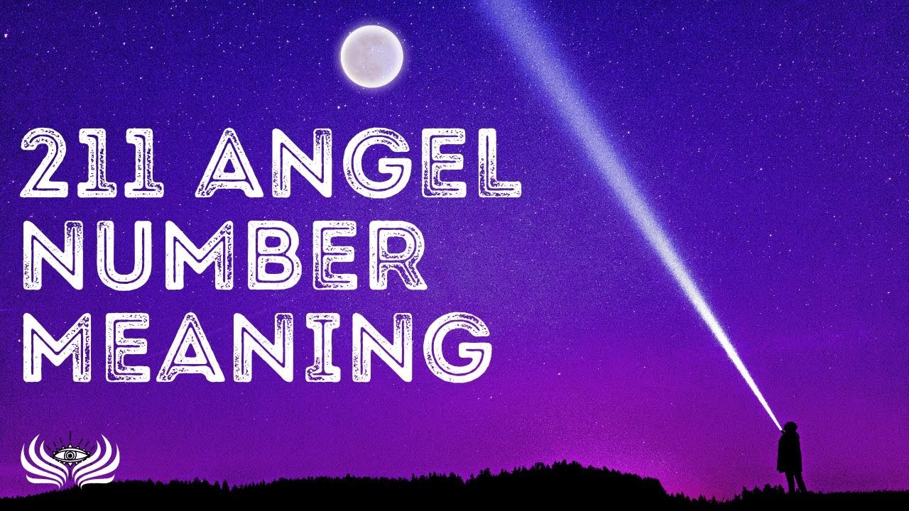 211 Angel Number Meaning - YouTube