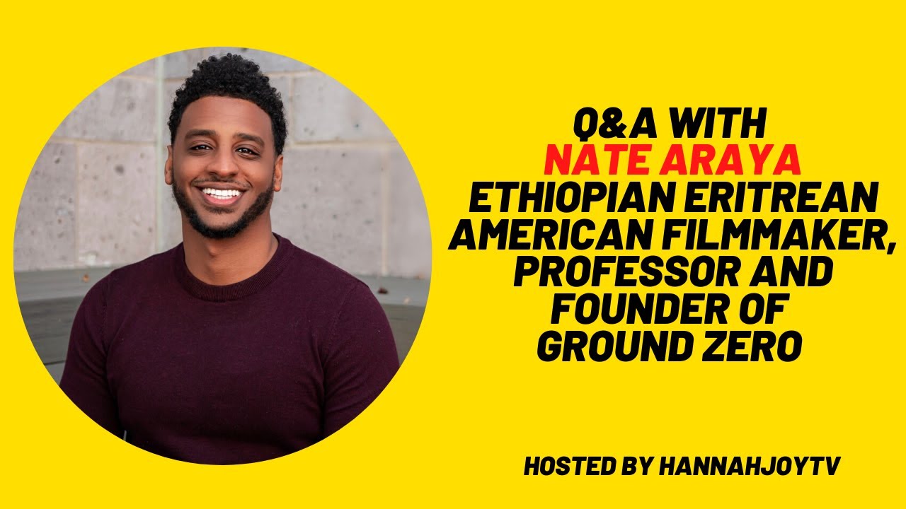 Inspiring interview w/ Nate Araya, Ethiopian Eritrean American ...