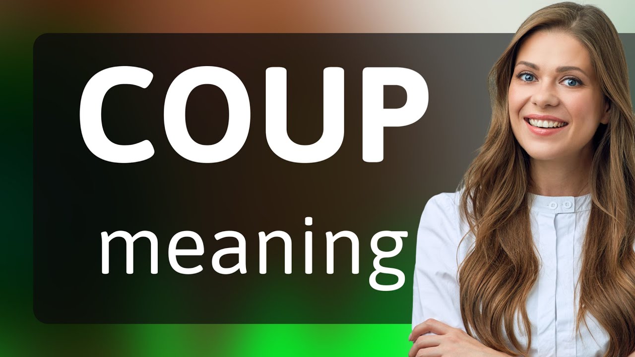 Coup — what is COUP definition - YouTube