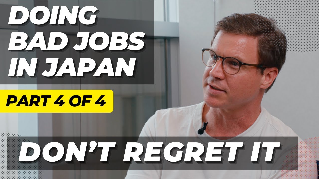 Do it, Don't Regret It - Doing BAD jobs in Japan (Part 4 of 4) - YouTube